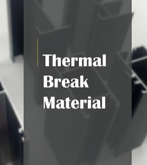 Thermal Break Material for Aluminium Windows - Aluminium Magazine